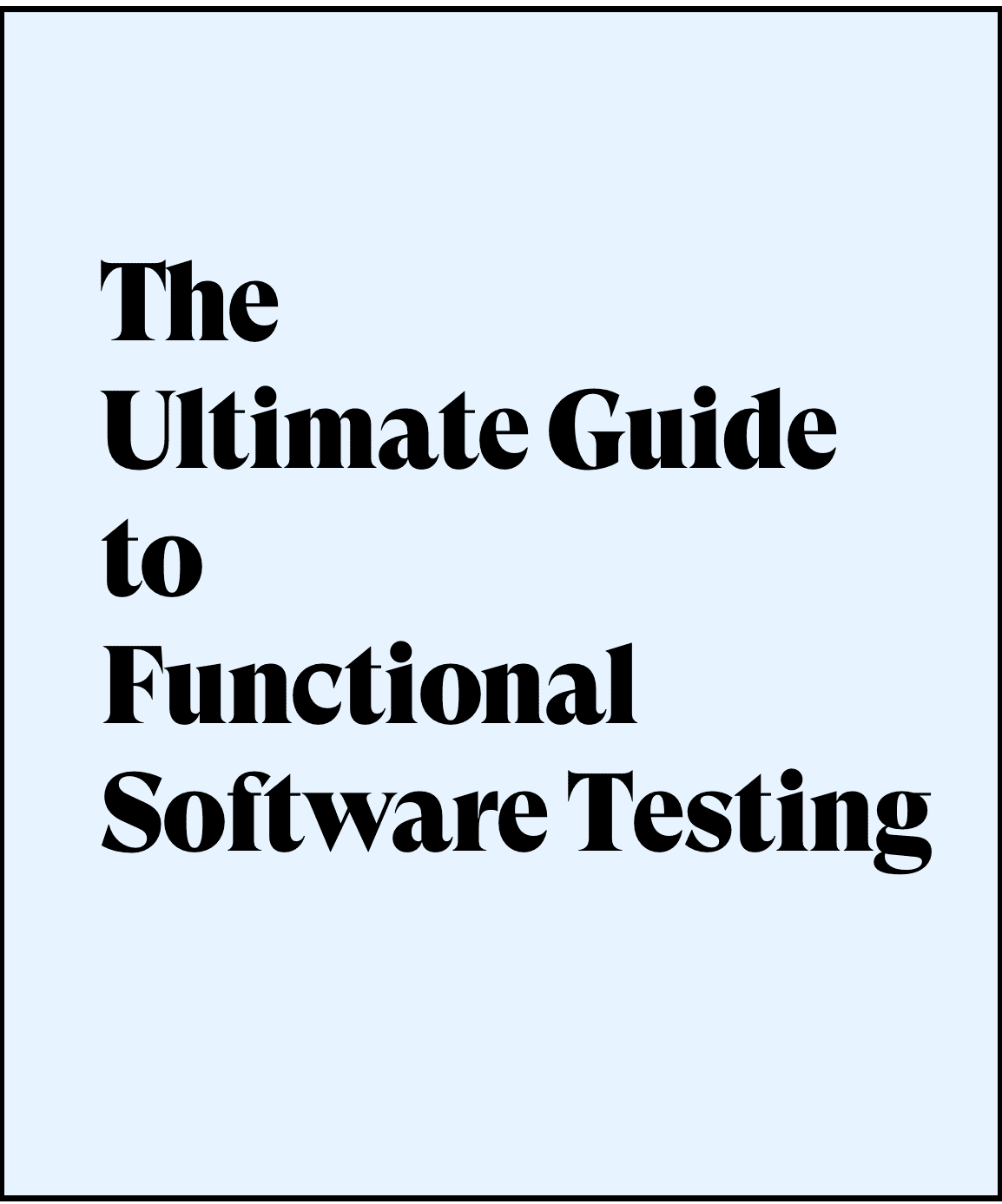 Automated Functional Testing Why Its Crucial